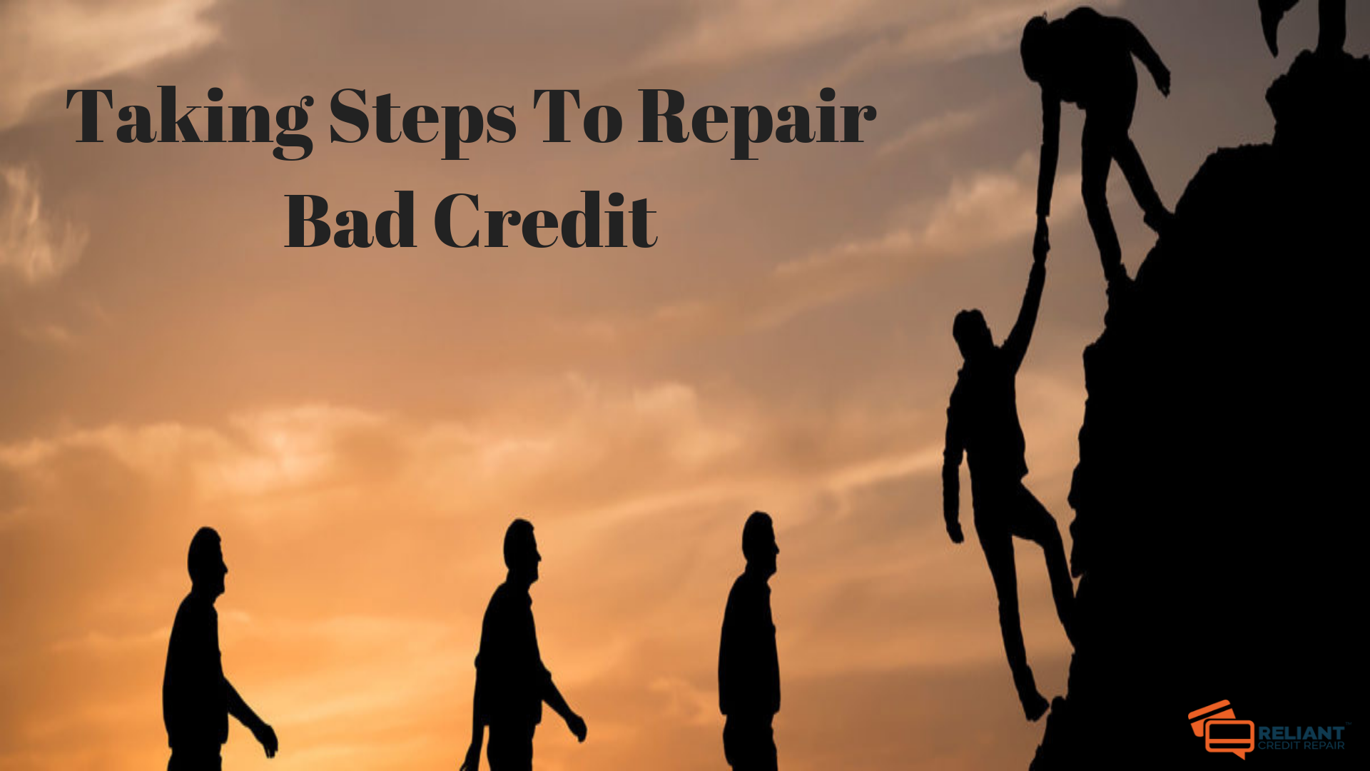 Taking Steps To Repair Bad Credit - Reliant Credit Repair In New Jersey