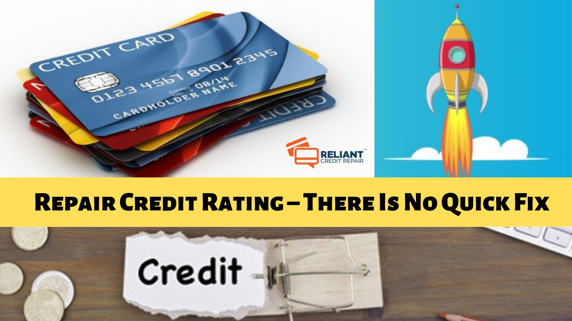 Repair Credit Rating – There Is No Quick Fix?